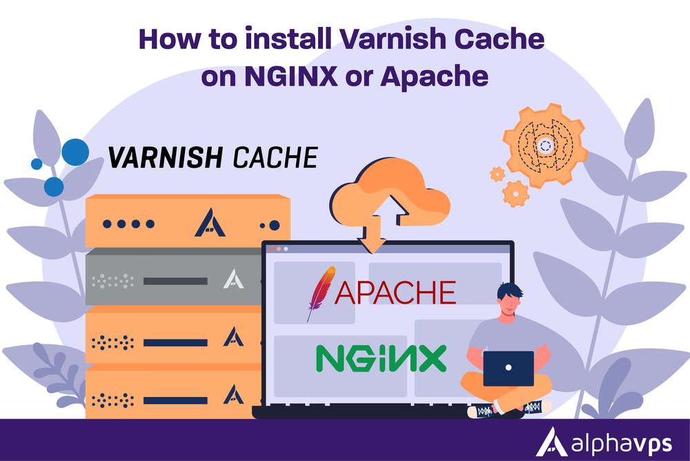 How to install Varnish Cache on NGINX or Apache